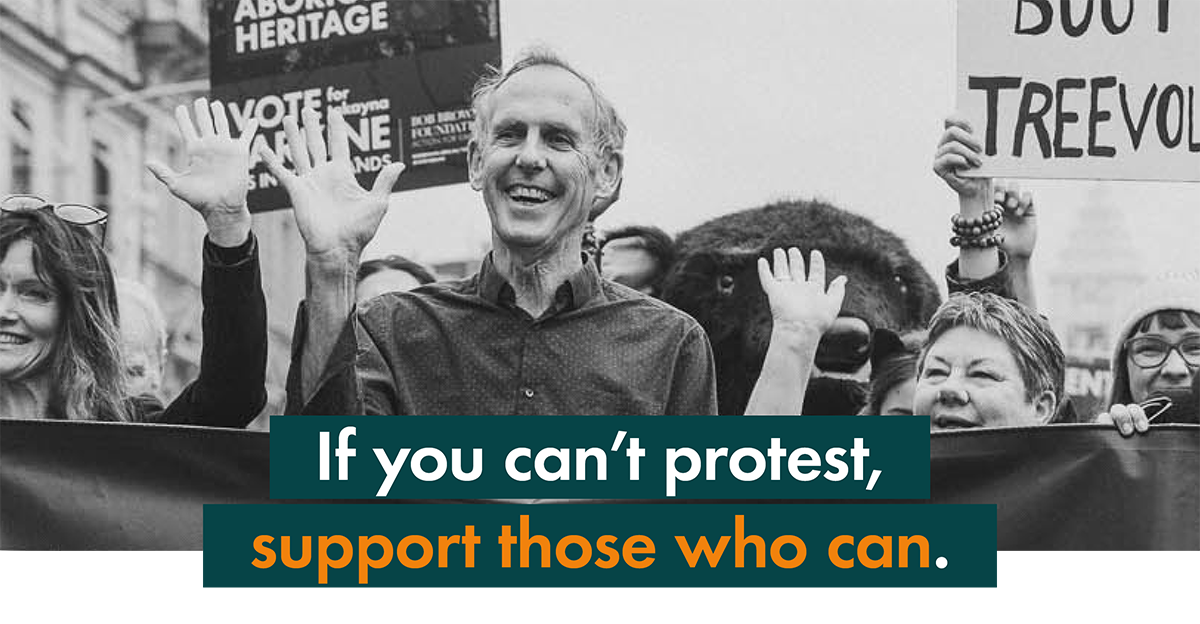 Peaceful Protest for a Better World by Bob Brown Foundation - Pozible