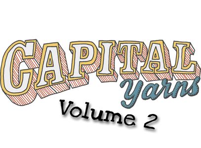 Capital Yarns Volume 2 by Sean Costello - Pozible