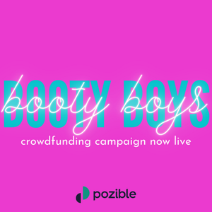 Booty Boys webseries by Leanne Campbell - Pozible