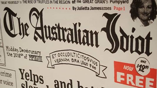 The Australian Idiot - Issue 5 by Ben Hutcho - Pozible