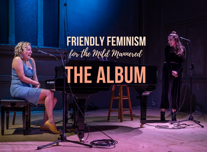 Friendly Feminism: The Album by Millicent Sarre - Pozible